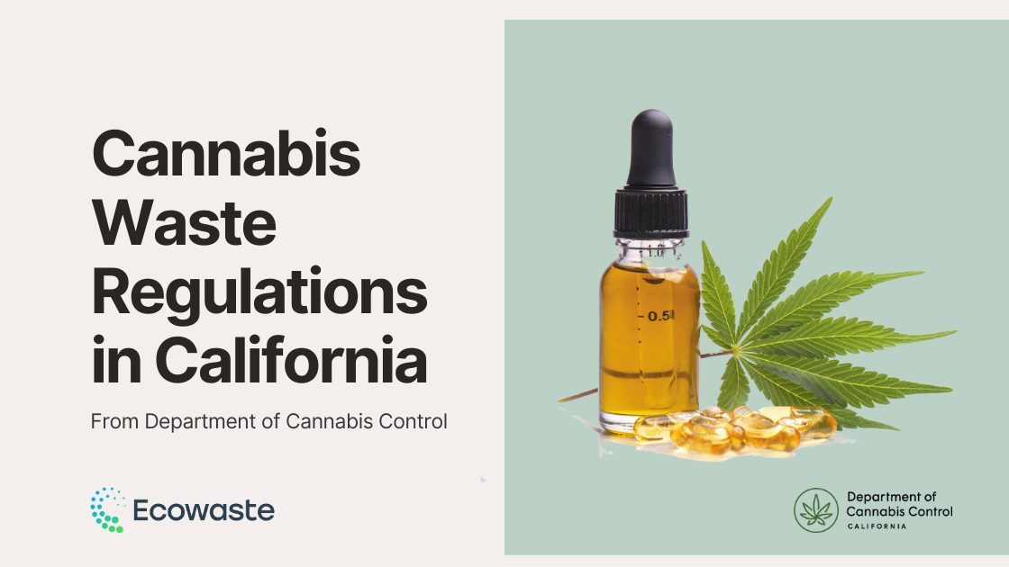 California Cannabis Waste Regulations